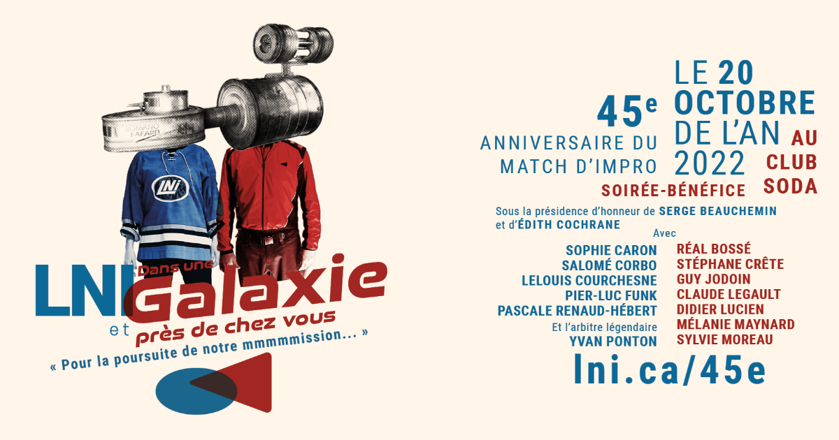 Accueil | 45 ans du match d'impro - LNI vs Dans une galaxie près de ...