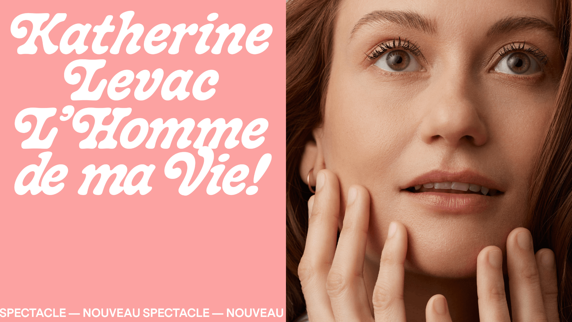 2 billets pour Katherine Levac - Spectacle : L'homme de ma vie! | 4e ...